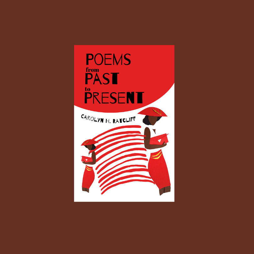 Poems from Past to Present by Carolyn Ratcliff - Refocus-On-U